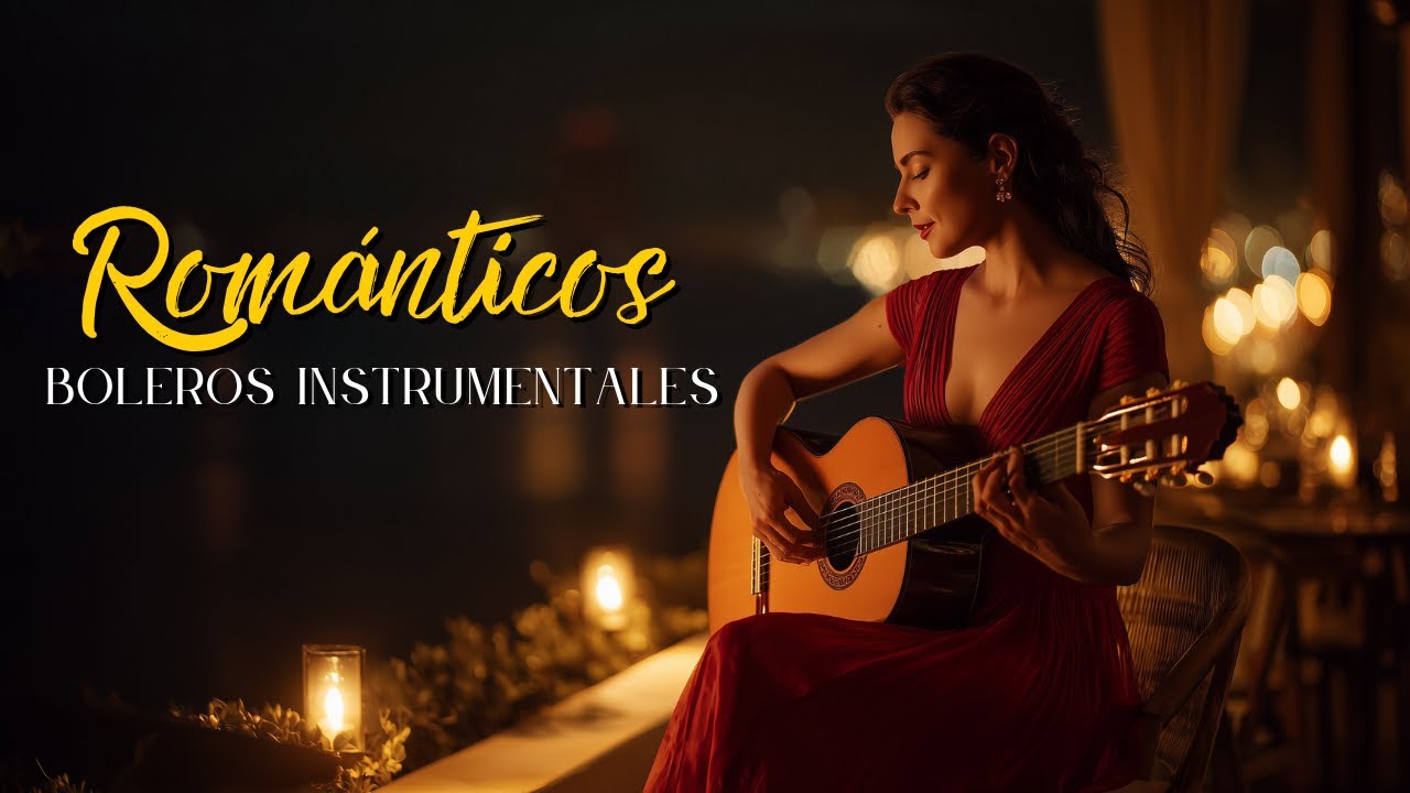 Boleros Instrumentales Románticos Guitarra Y Saxofón Para Relajarse
