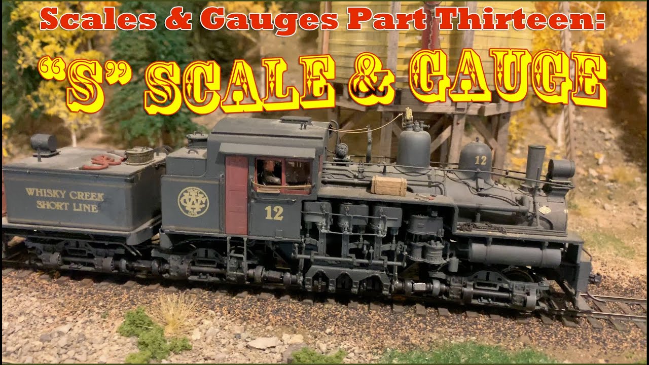 S Scale Model Trains Scales And Gauges Part 13 Youtube