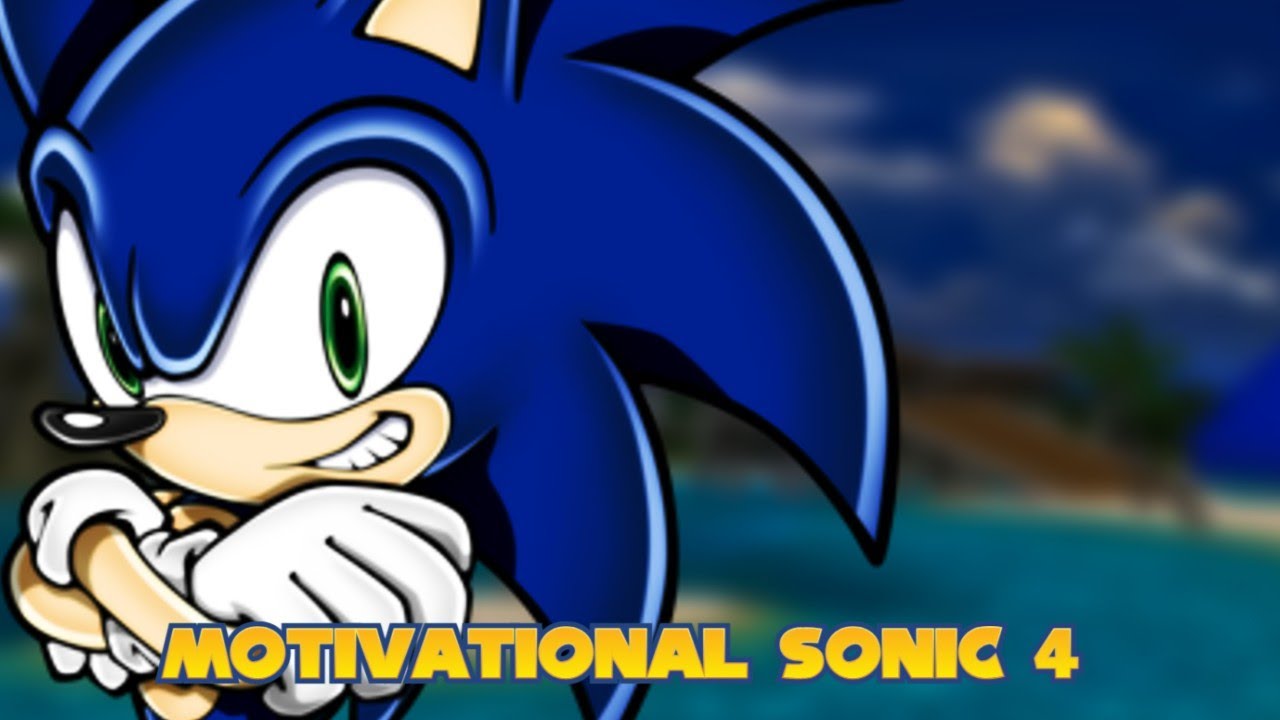 Motivational Sonic 4 Youtube
