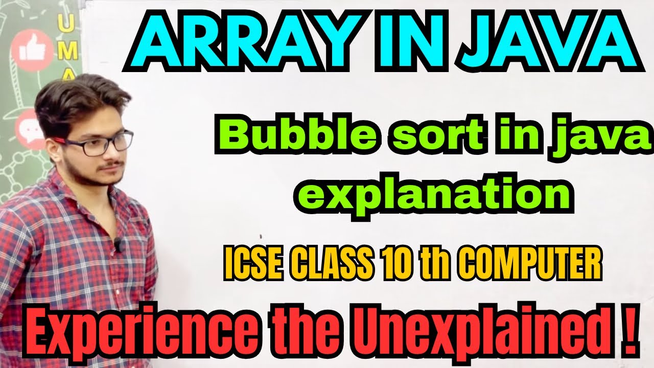 Bubble Sort Program In Java Explanation 1d Array Sorting Technique Icse