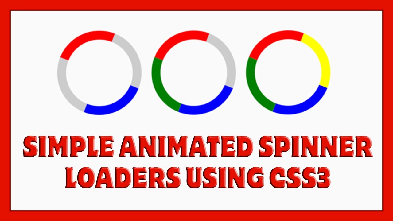 How To Make Animated Loaders Using Css3 Spinner Loader Youtube