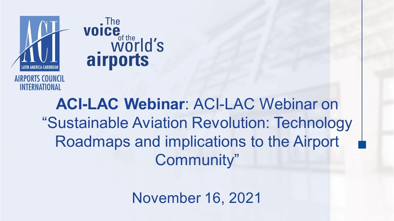 Eng Aci Lac Webinar Sustainable Aviation Revolution Roadmaps And
