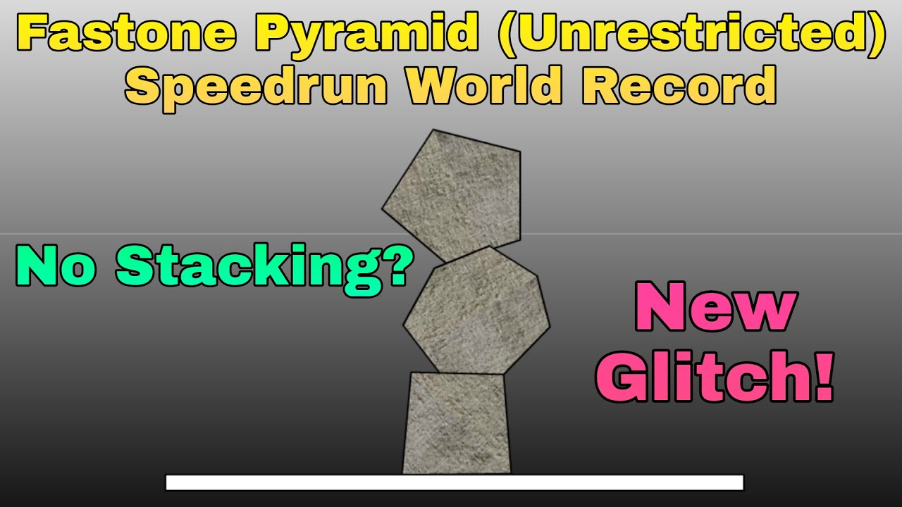 Fwr Fastone Pyramid Unrestricted Speedrun In 25 833 Youtube