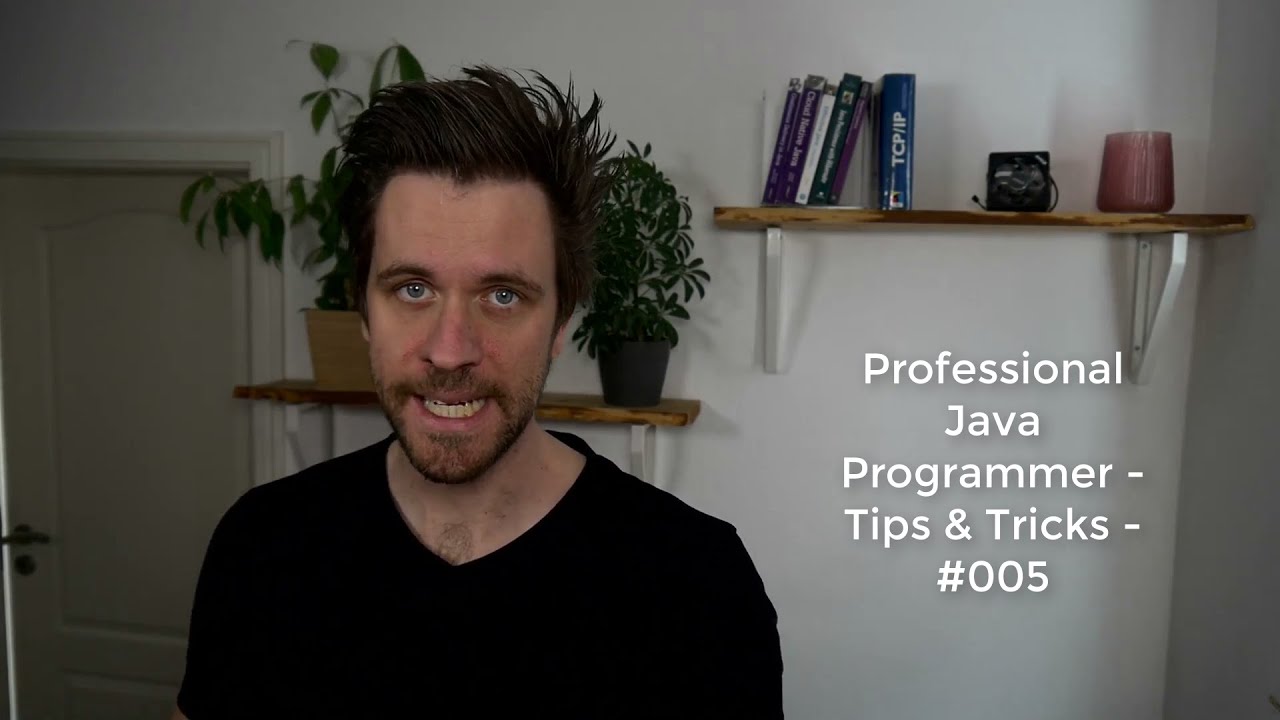 Professional Java Programmer Tips Tricks Episode 005 Vlogs