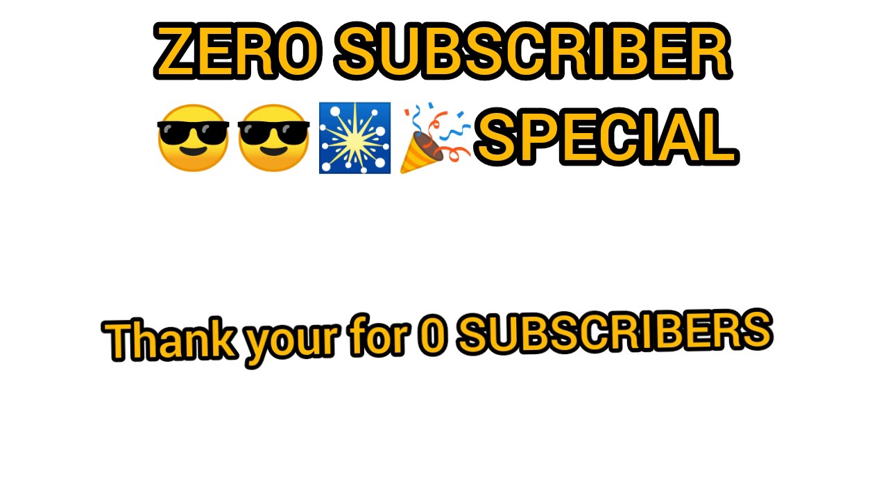 Zero Subscriber Special ёяойёяойёяой Youtube
