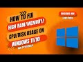 How To Fix High Ram Memory Cpu Disk Usage On Windows 10 Tonor How To Setup Router Mp3 Music ...
