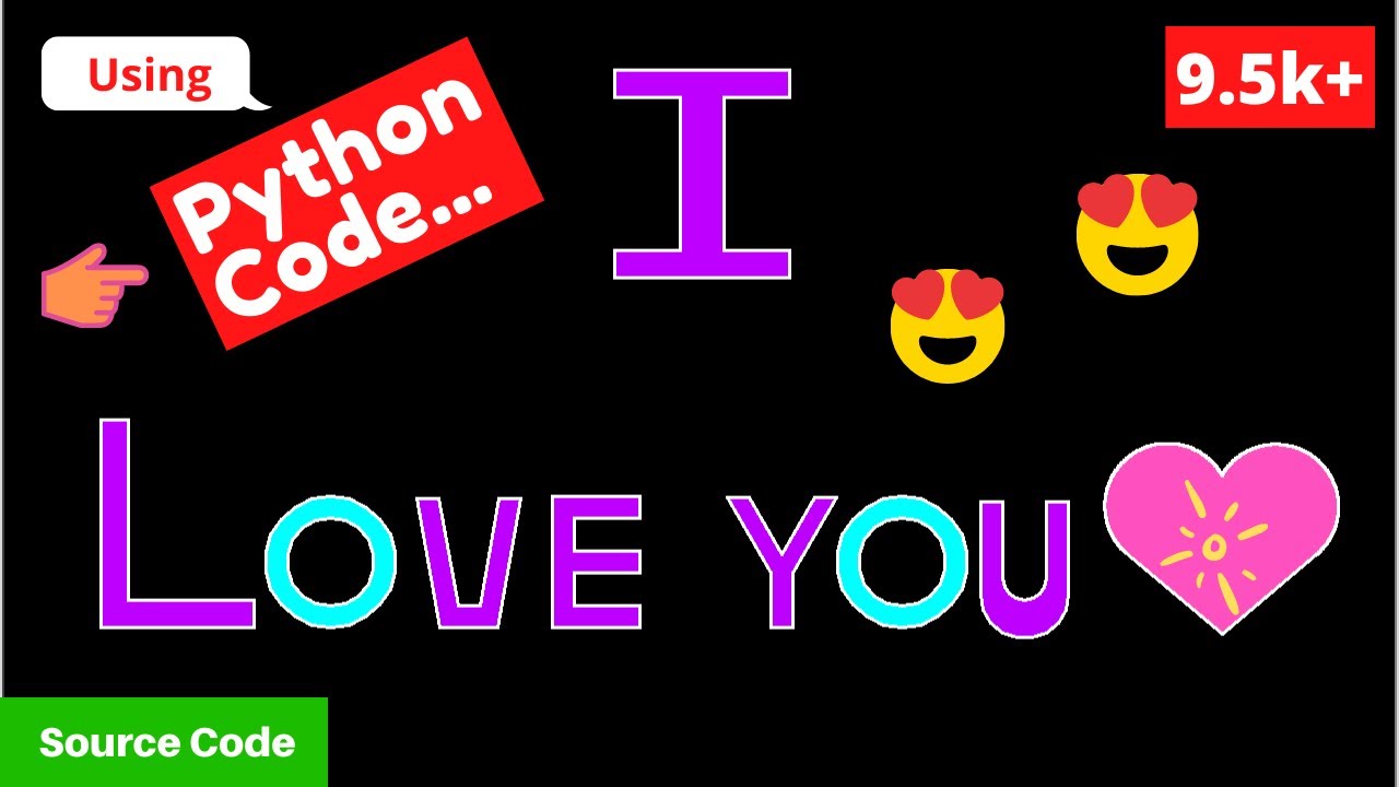 I Love You пёџ In Python Code The Original пёџ Program Source Code