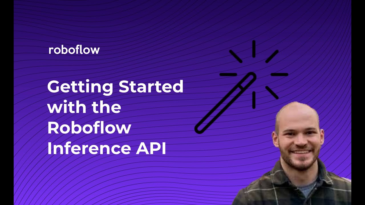 Getting Started With The Roboflow Inference Api Youtube