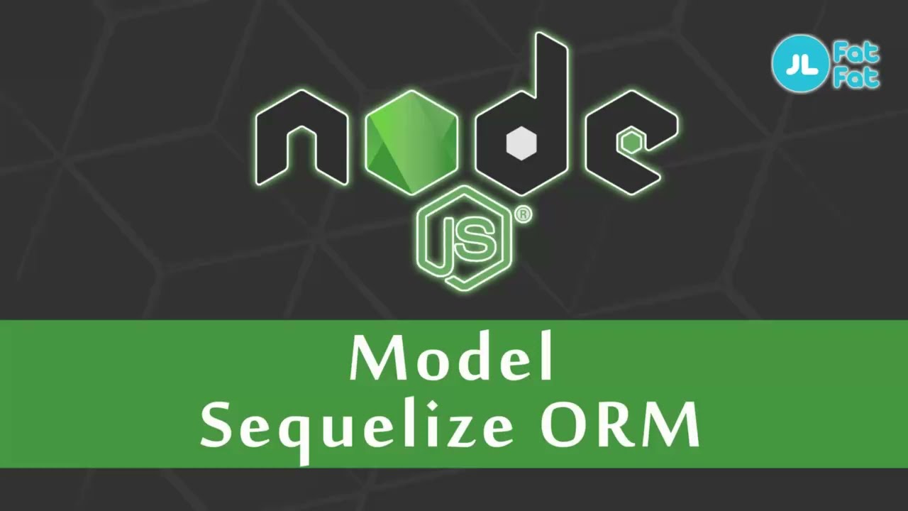 Model Sequelize Orm Nodejs 12 Youtube