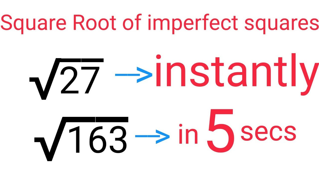 Square Root Of Imperfect Squares Youtube