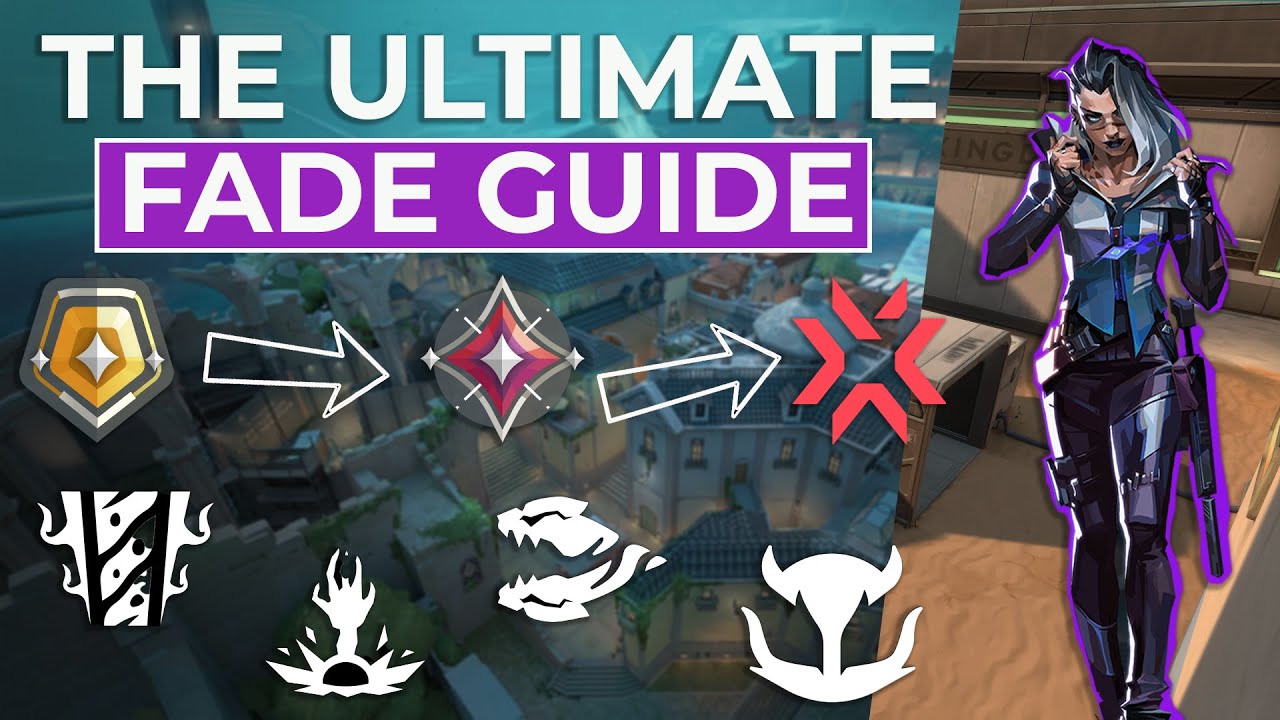 The Ultimate Fade Beginner Guide Valorant Youtube