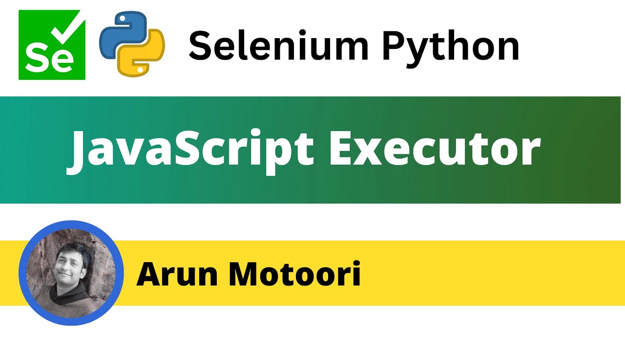 Javascript Executor In Selenium Python Selenium Python Youtube