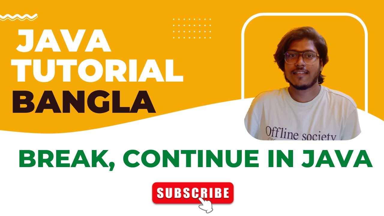 Java Bangla Tutorials 27 Break Statement In Java Continue Statement