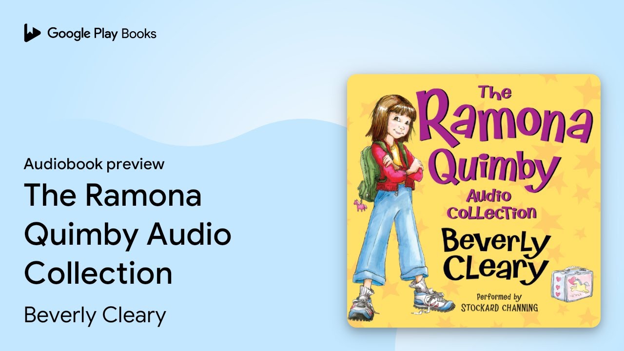 The Ramona Quimby Audio Collection By Beverly Cleary Audiobook