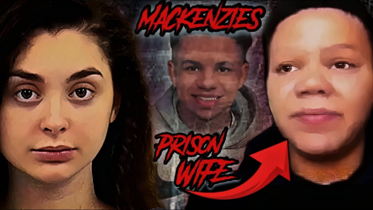 Mackenzie Shirilla Girlfriend Spills Prison Secrets Youtube