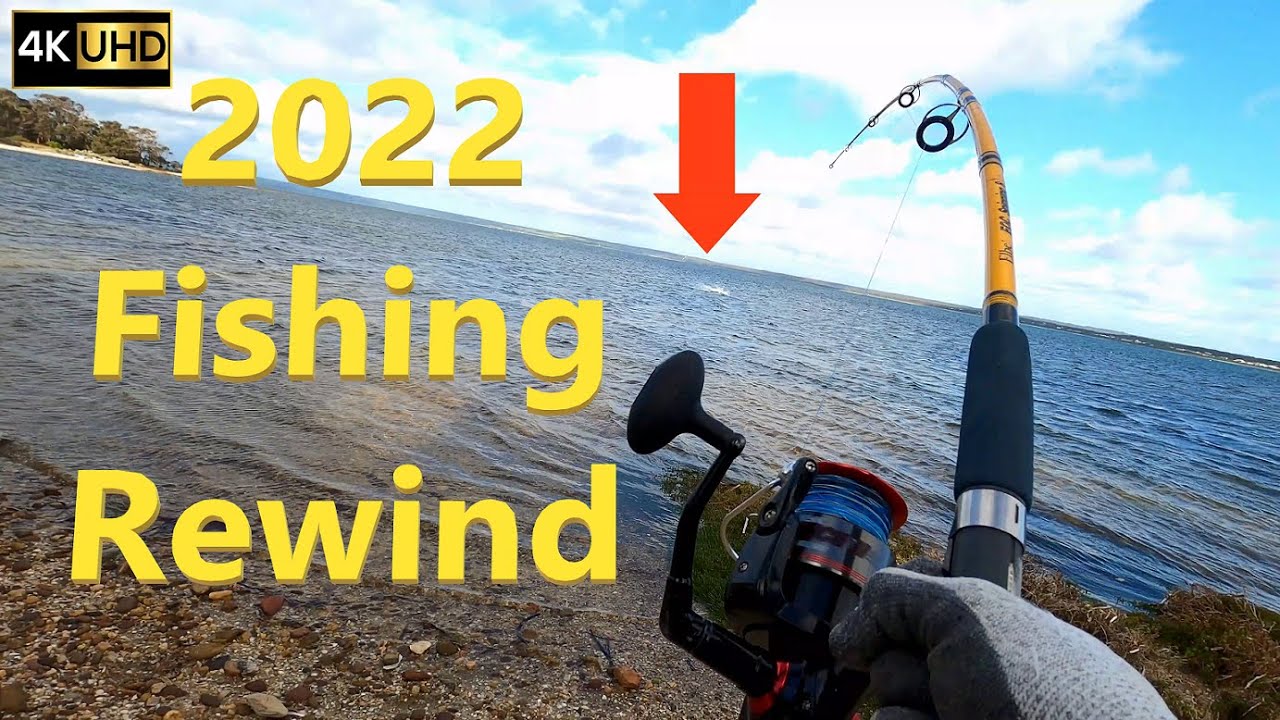 2022 Fishing Rewind 2022 Fishing Highlights 4k Uhd Fishing Youtube