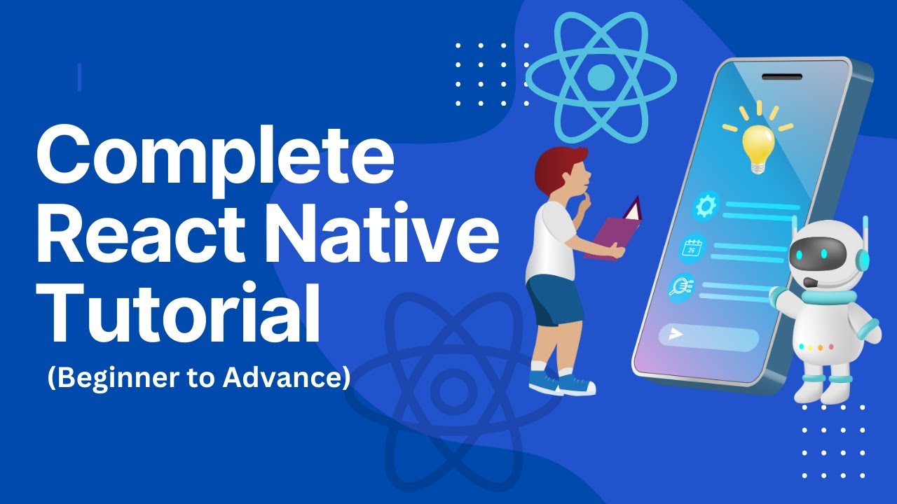 Complete React Native Tutorial For Beginners 2025 Build Your First