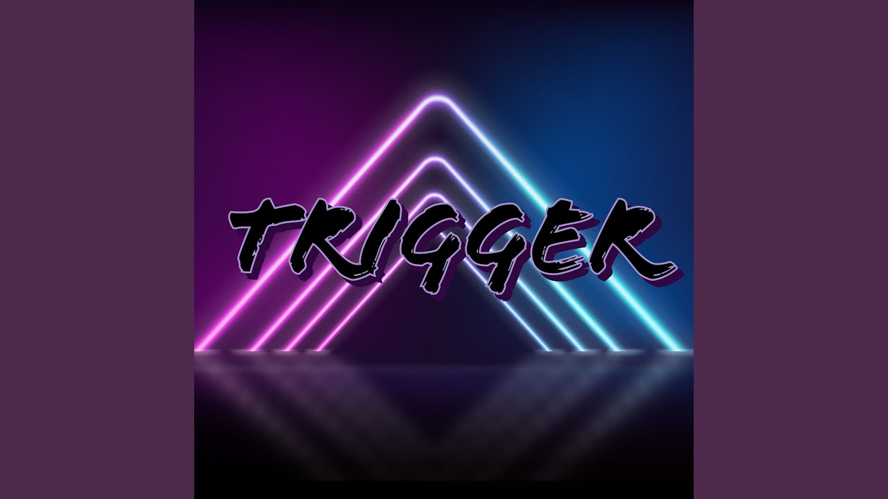 Trigger Youtube