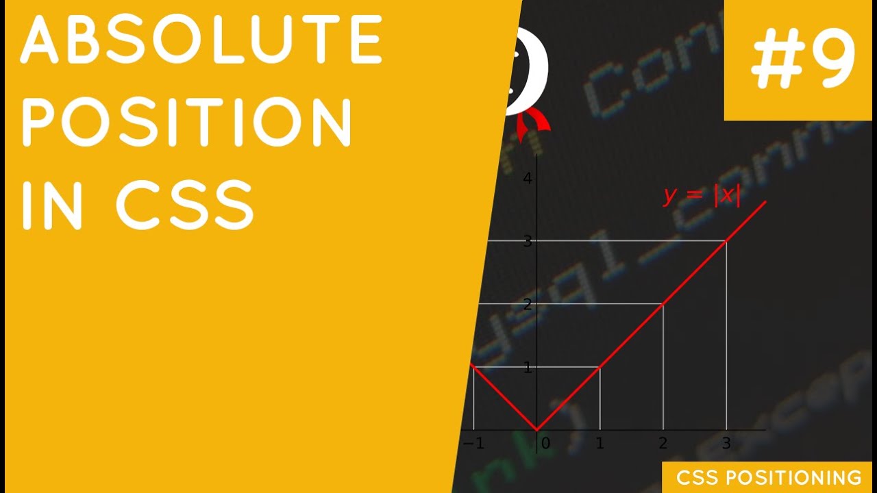 Css Positioning Tutorial 9 Absolute Position Youtube