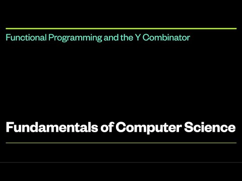Functional Programming And The Y Combinator Youtube