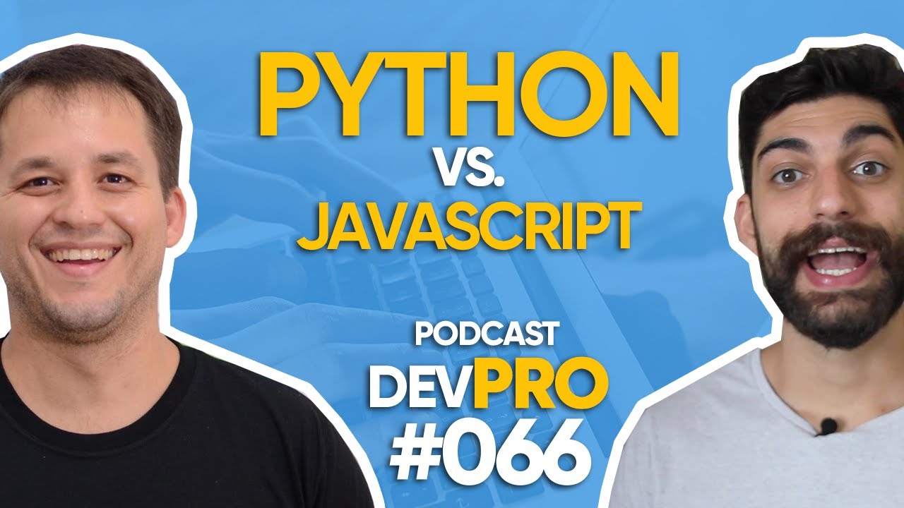 Python Vs Javascript Podcast Devpro 066 Youtube