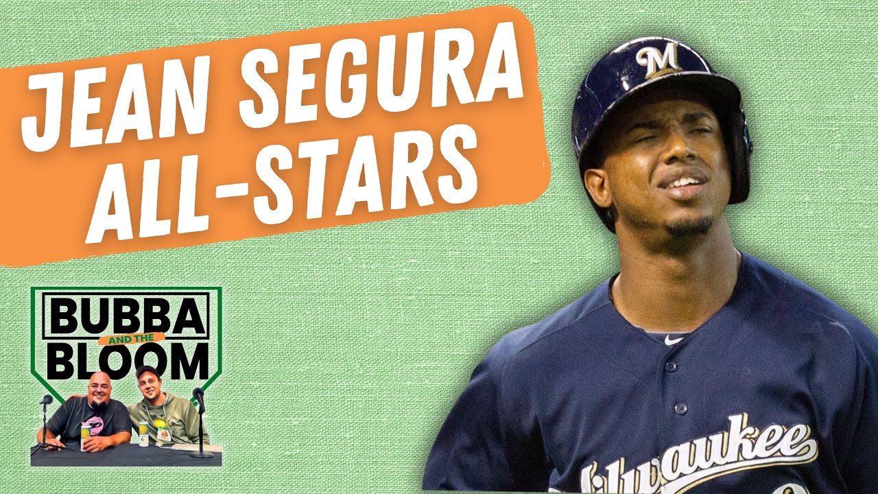 Bubba The Bloom Ep 252 Jean Segura All Stars Youtube