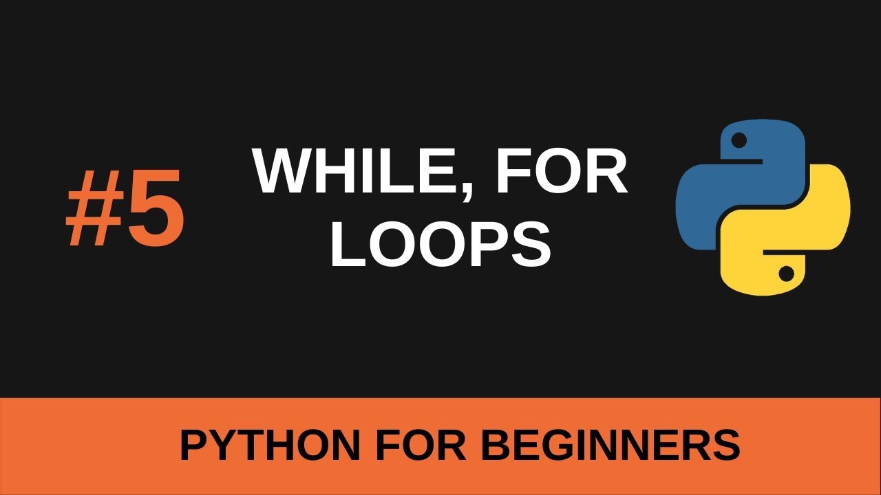 Python Beginner Tutorial 5 Loops Youtube