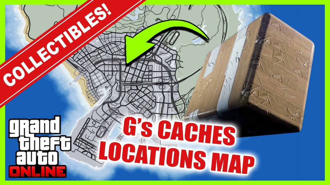 G S Caches Spawn Locations Map Gta Collectibles Where To Find All The