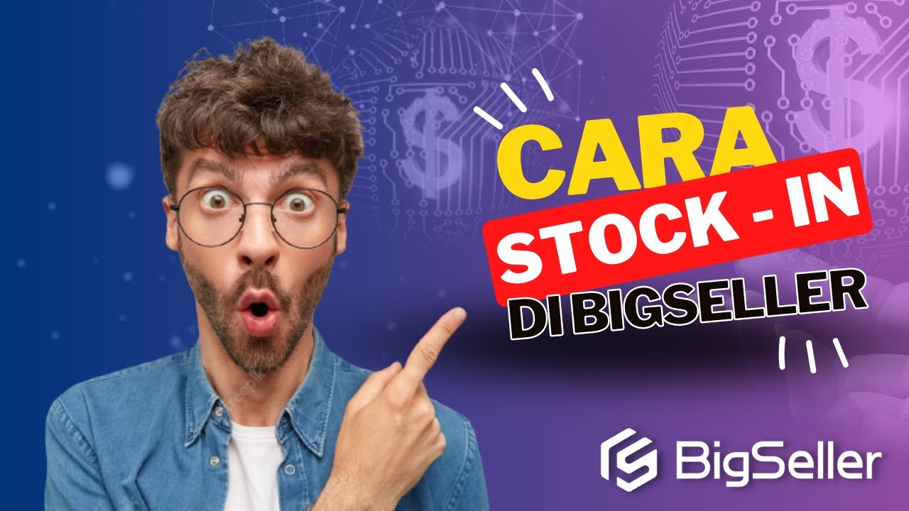 Cara Stock In Product Di Bigseller Bigseller Bigchange Youtube
