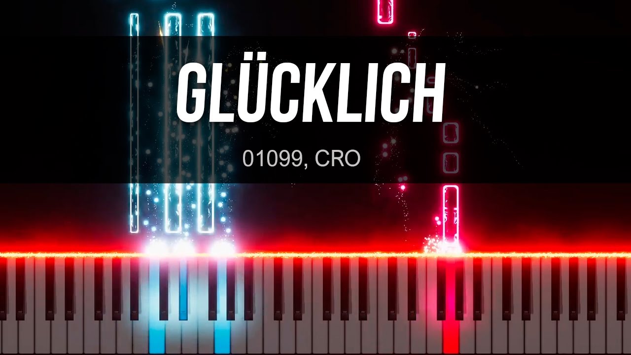 Glﾃｼcklich 01099 Cro Piano Sheet Music Midi 嫉 Youtube
