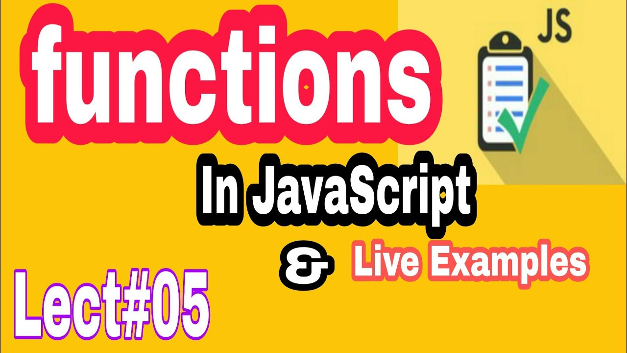 05 Javascript Functions With Parameters Function Js Tutorial Live