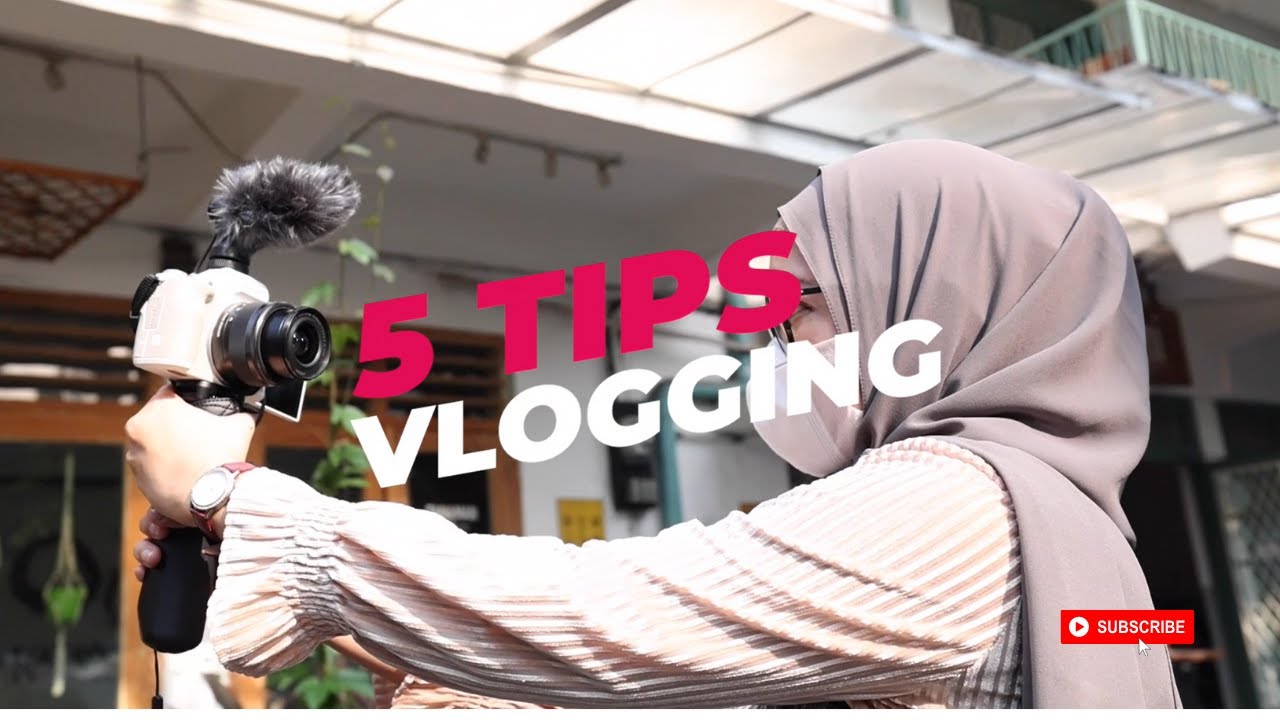 5 Tips Vlogging Youtube