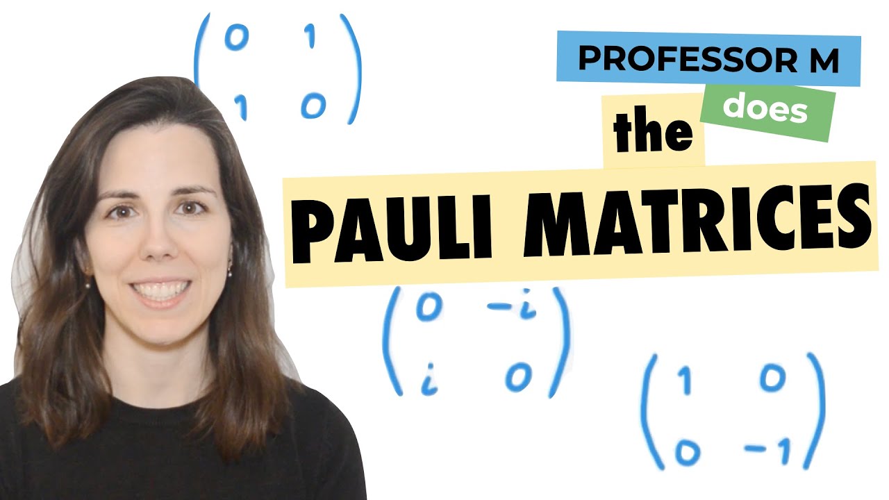 The Pauli Matrices Youtube