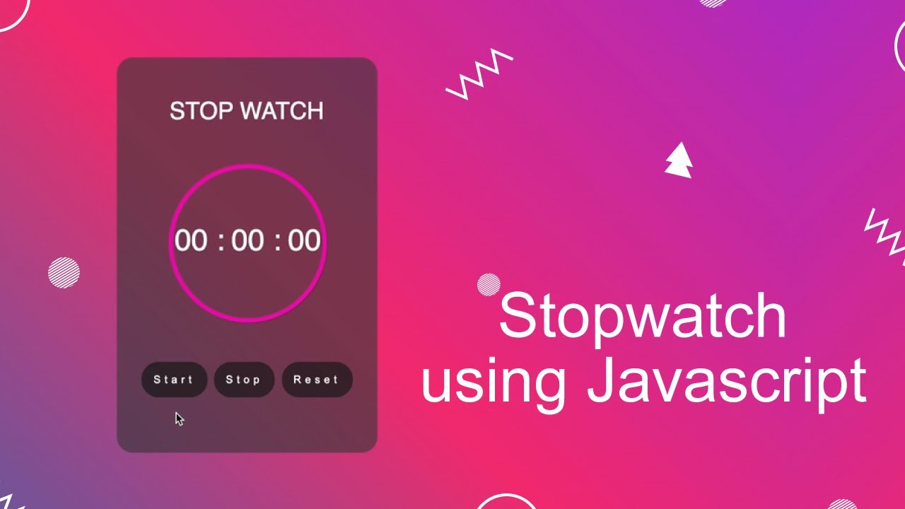 Create A Stopwatch Using Javascript Step By Step Javascript Project