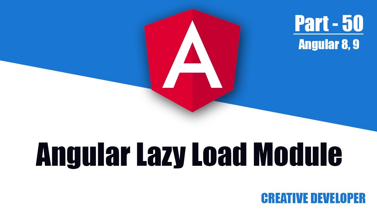 Lazy Loading Angular Lazy Load Module In Angular Angular Tutorial