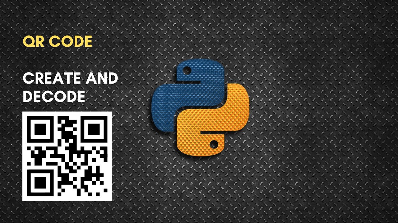 Qr Code Create And Decode Pyqrcode Pyzbar Python Tutorial Mr