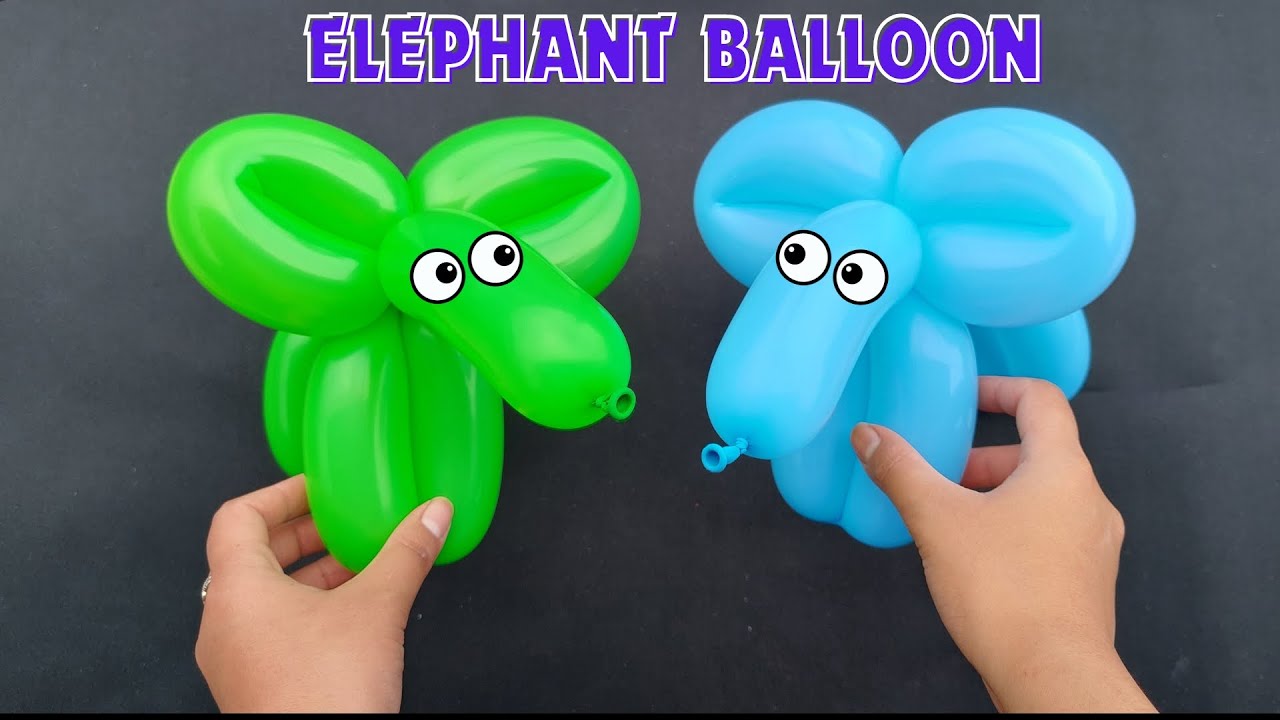 How To Make Elephant Balloon How To Make Balloon Animals Balloon