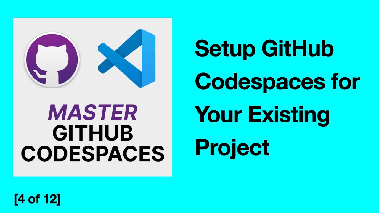 4 12 How To Set Up And Use Github Codespaces For Your Existing