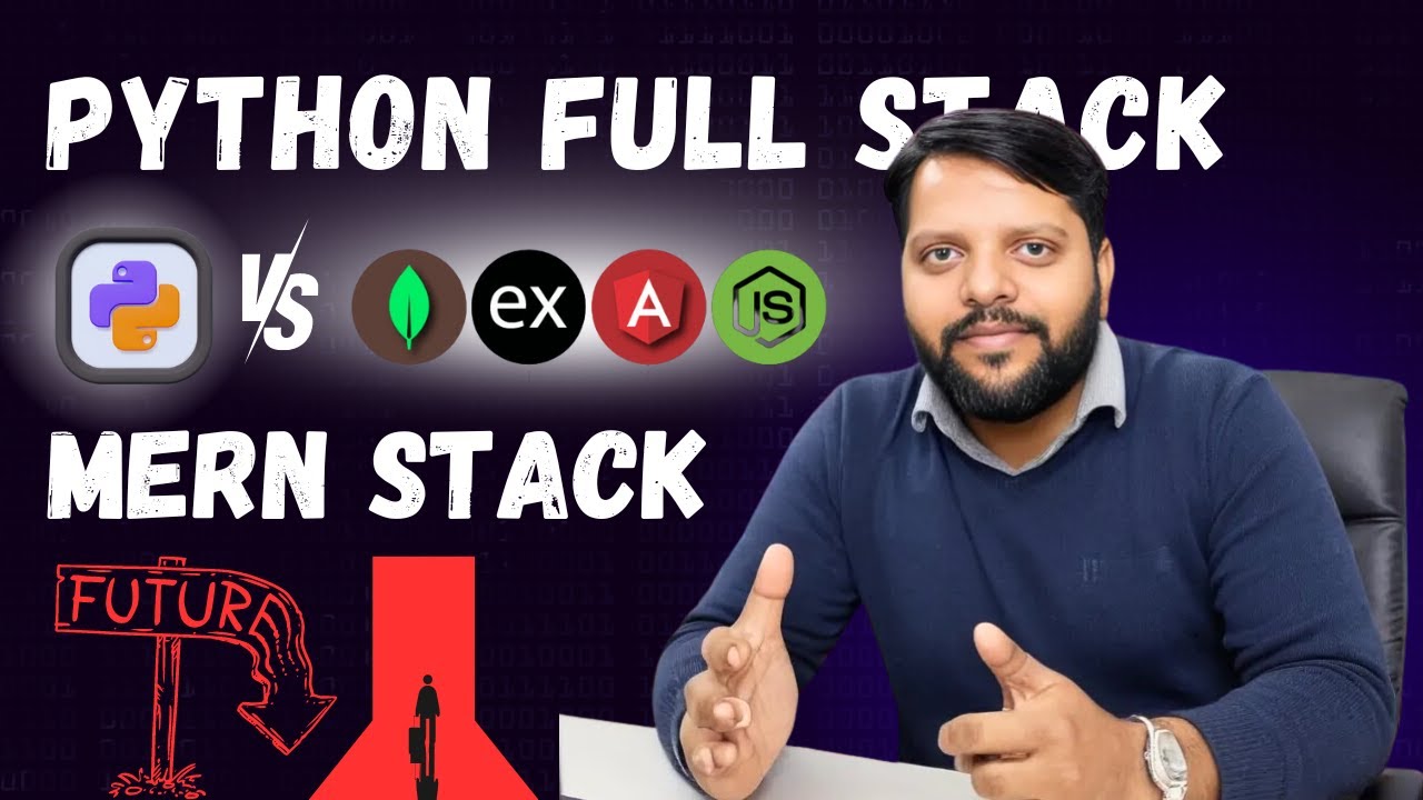 Mernstack Vs Python Full Stack Which Is Better Youtube