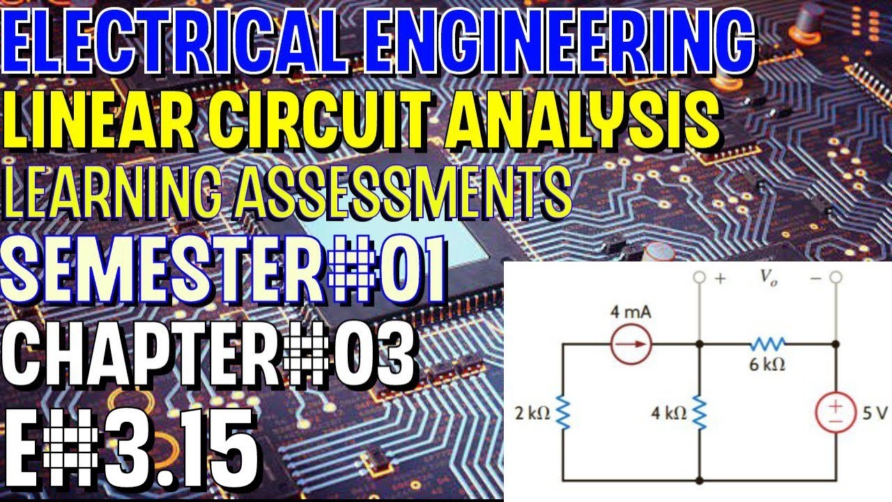 Linear Circuit Analysis Chapter 03 E 3 15 Basic Engineering