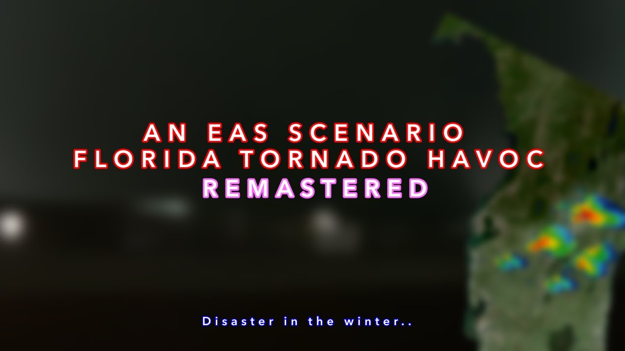 Florida Tornado Havoc Remastered Eas Scenario Youtube