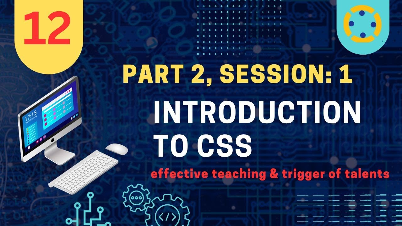 Part 2 Session 1 Introduction To Css Youtube
