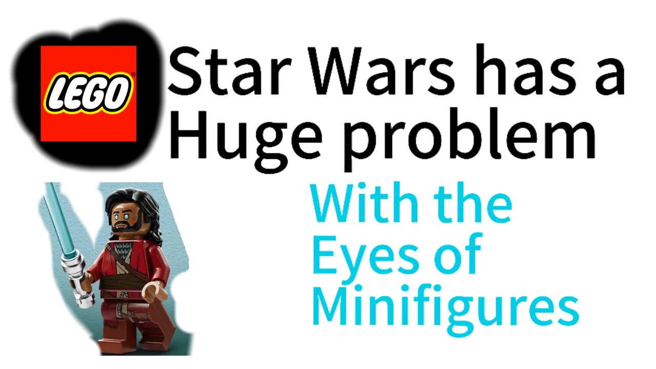 Lego Star Wars Has A Huge Problem With The Eyes Of Minifigures Youtube