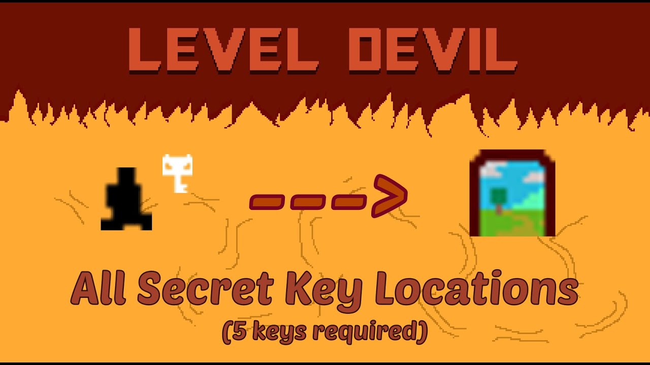 Level Devil Steam 2025 All Secret Keys Location Youtube