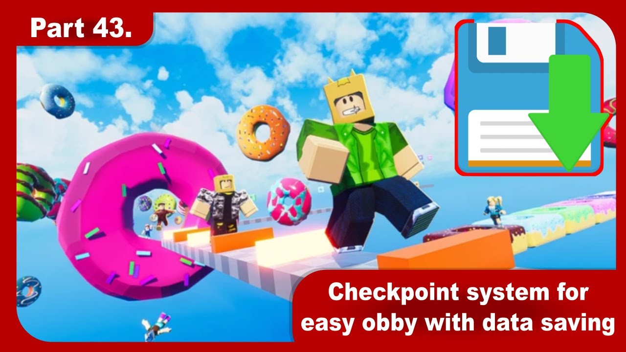 Roblox Studio Tutorials Part 43 Checkpoint System For Easy Obby
