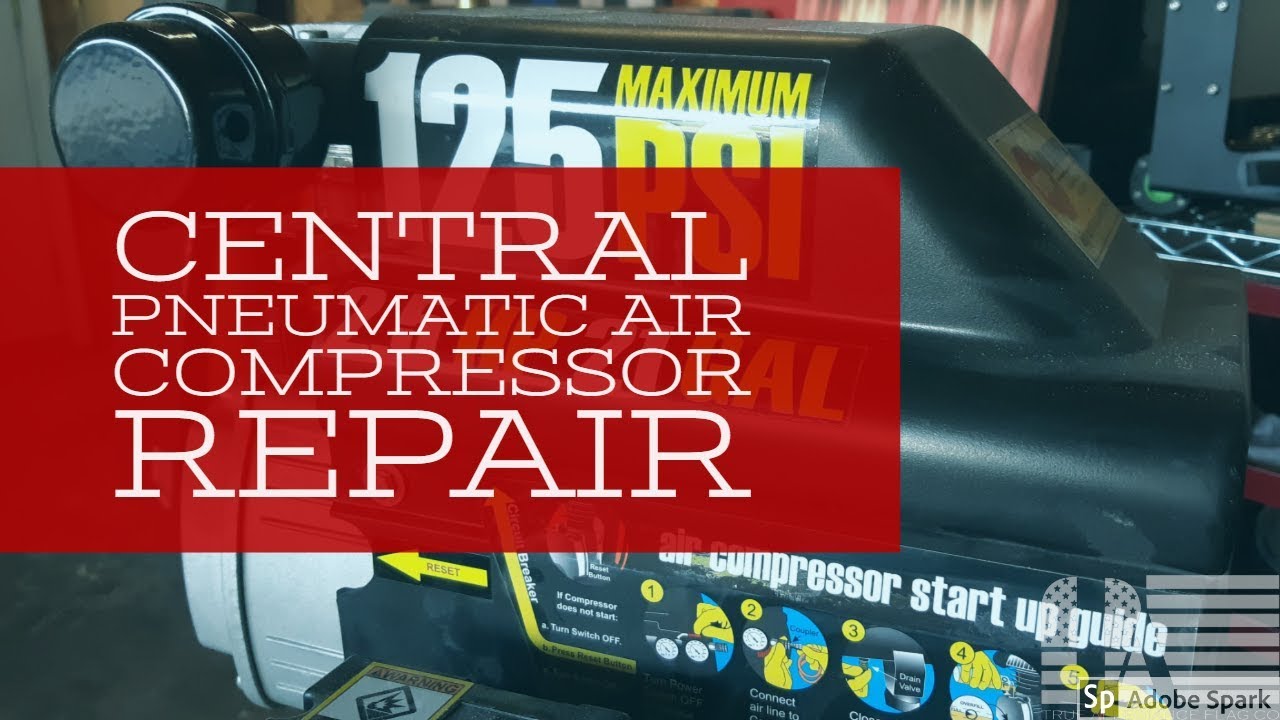 Harbor Freight Central Pneumatic Compressor Repair Youtube