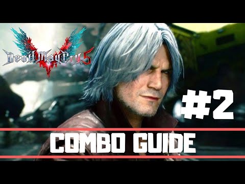 Devil May Cry 5 Dante Combo Guide Part 2 Youtube