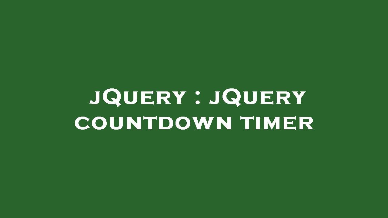Jquery Jquery Countdown Timer Youtube