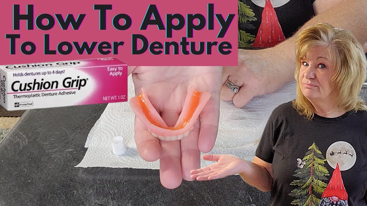 How To Use Cushion Grip Denture Adhesive Youtube