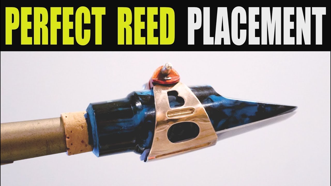 Perfect Reed Placement Youtube
